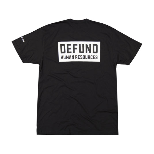 Defund HR Tee – Field Ethos Journal